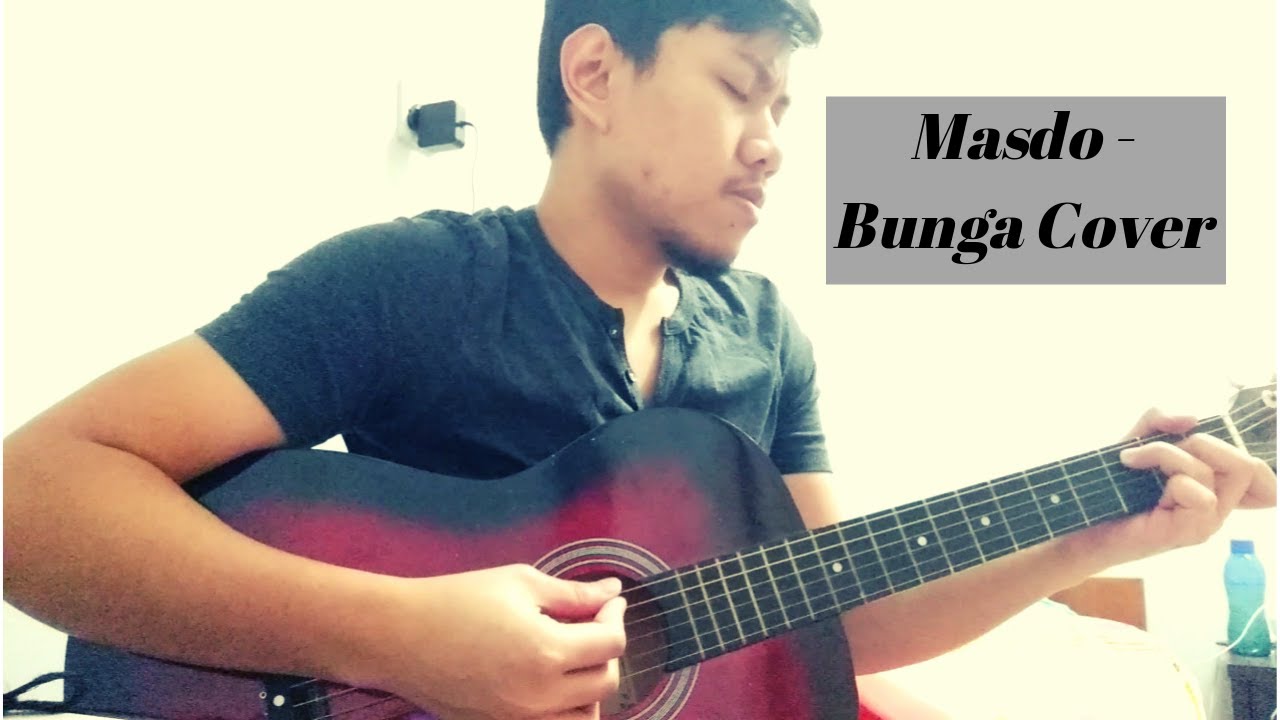 Masdo - Bunga Cover - YouTube