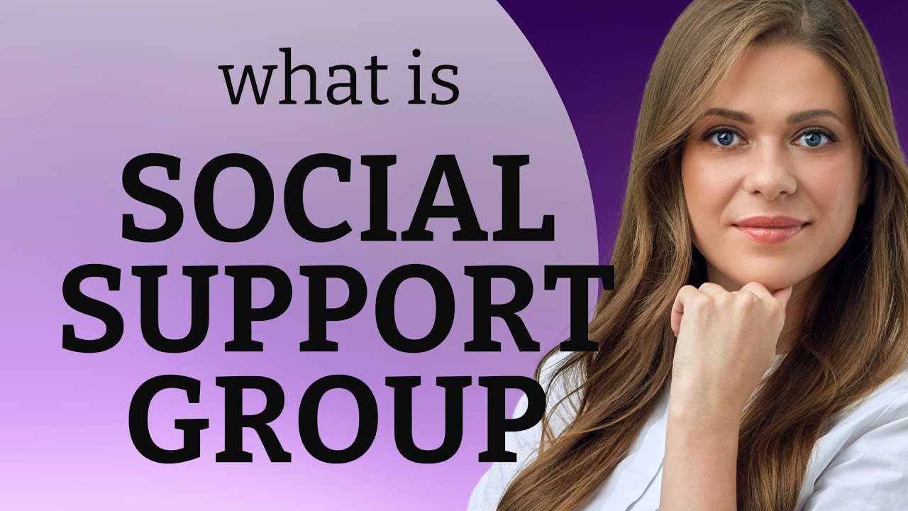 Understanding Social Support Groups - YouTube