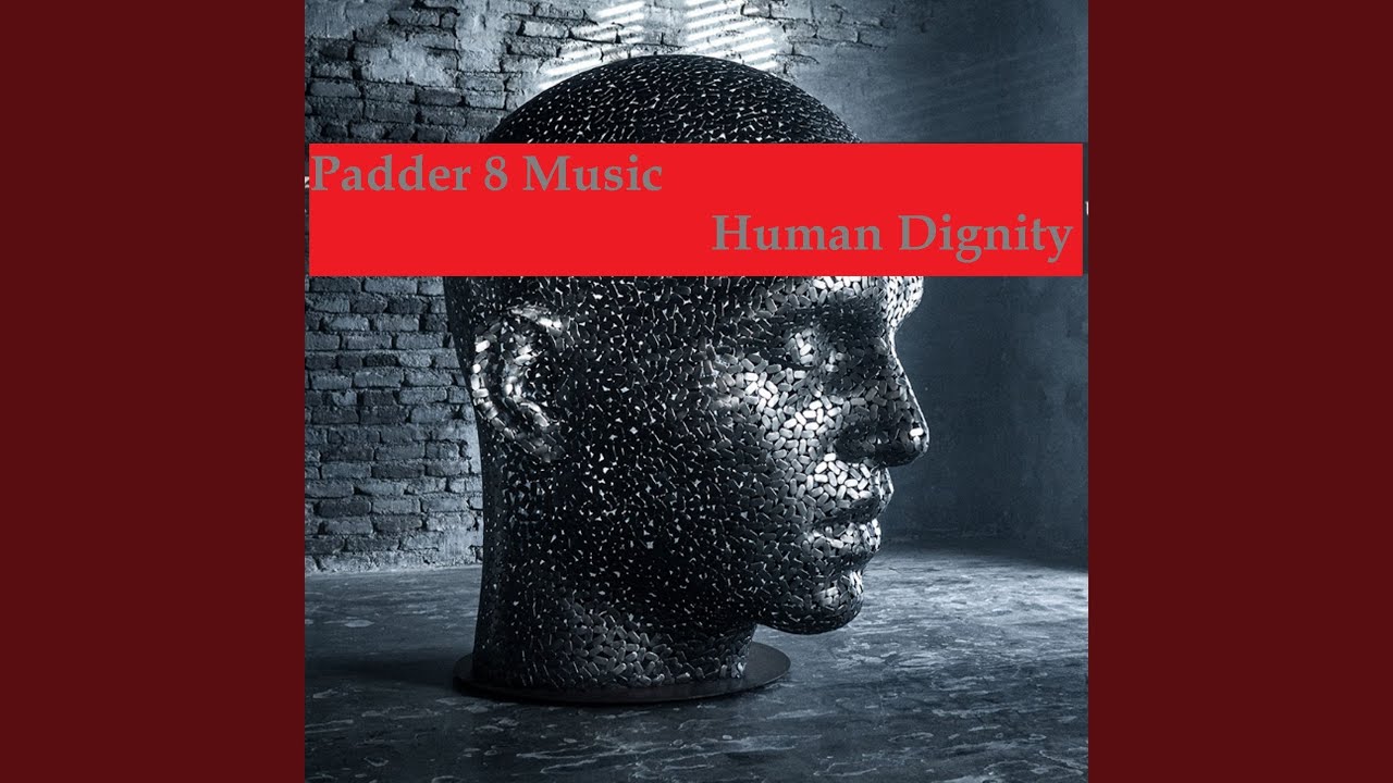 Human Dignity - YouTube