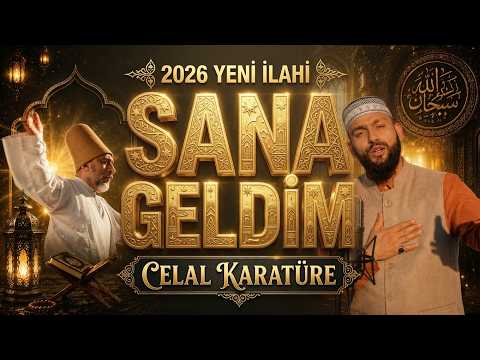 🤲 Celal Karatüre - Sana Geldim (Tükendi Dermanım, Biçare Geldim) | En Güzel İlahiler • Yılın İlahisi