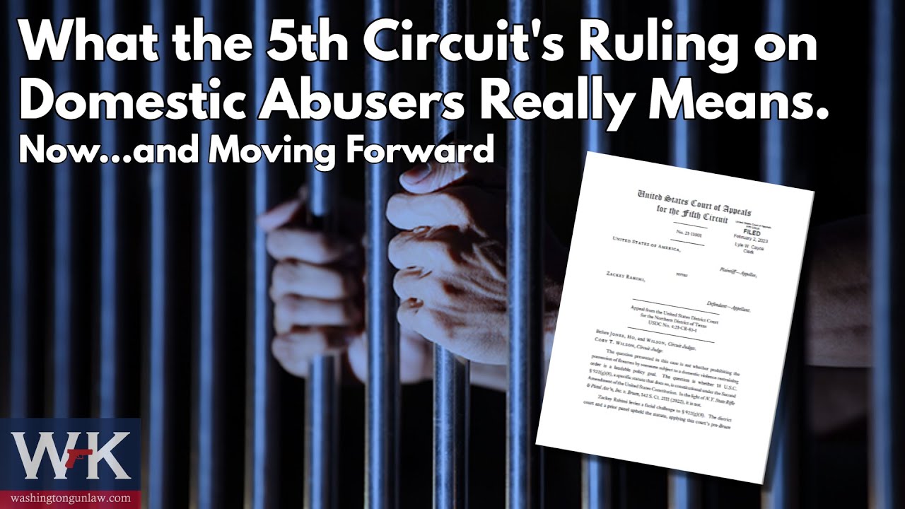 What the 5th Circuit's Ruling on Domestic Abusers Really Means. Now and ...