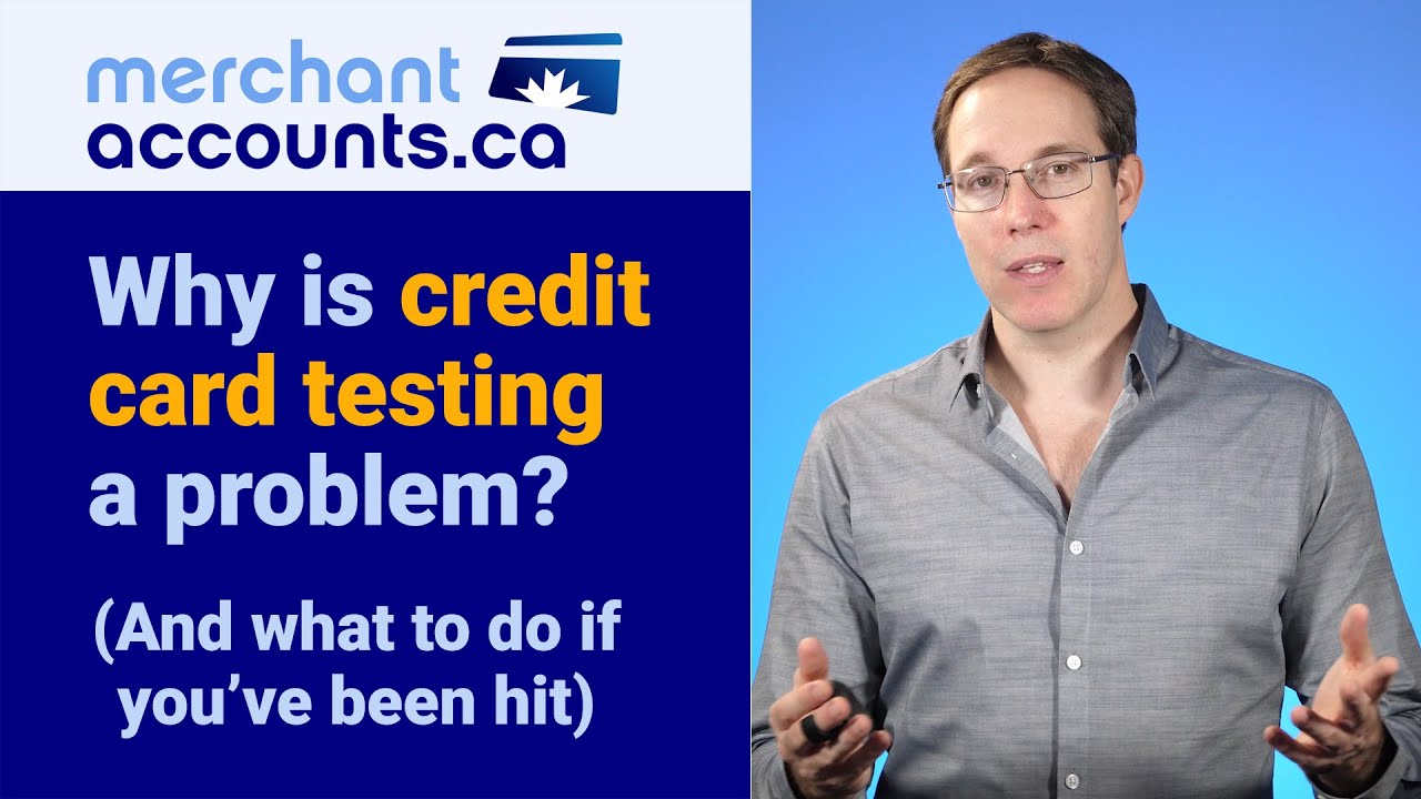Why is Credit Card Card Testing a Problem? - YouTube