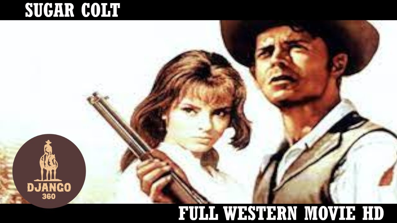 Sugar Colt | Western | Full Movie in English - YouTube