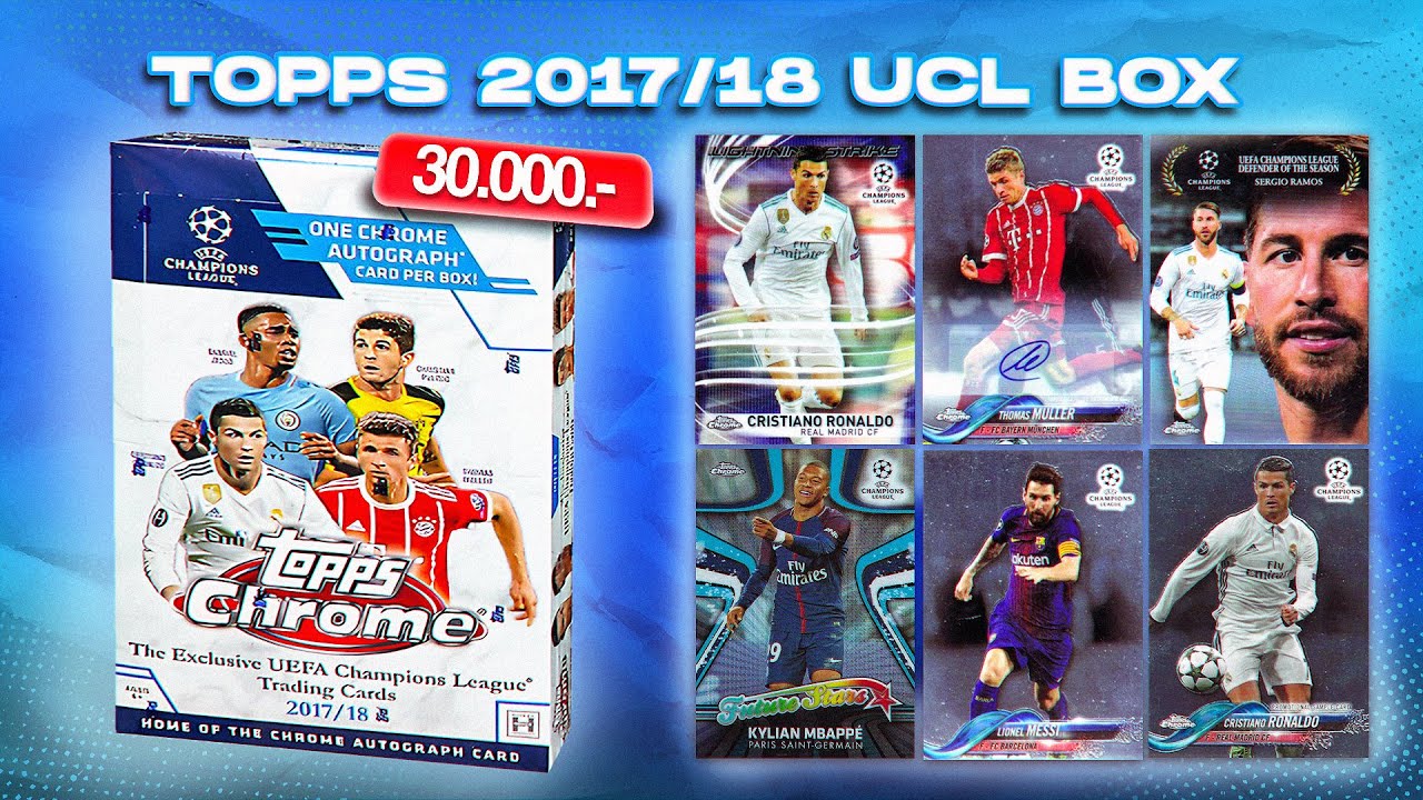 30.000€ TOPPS 2017/18 UCL BOX GÖNNT EXTREM!🔥 - YouTube