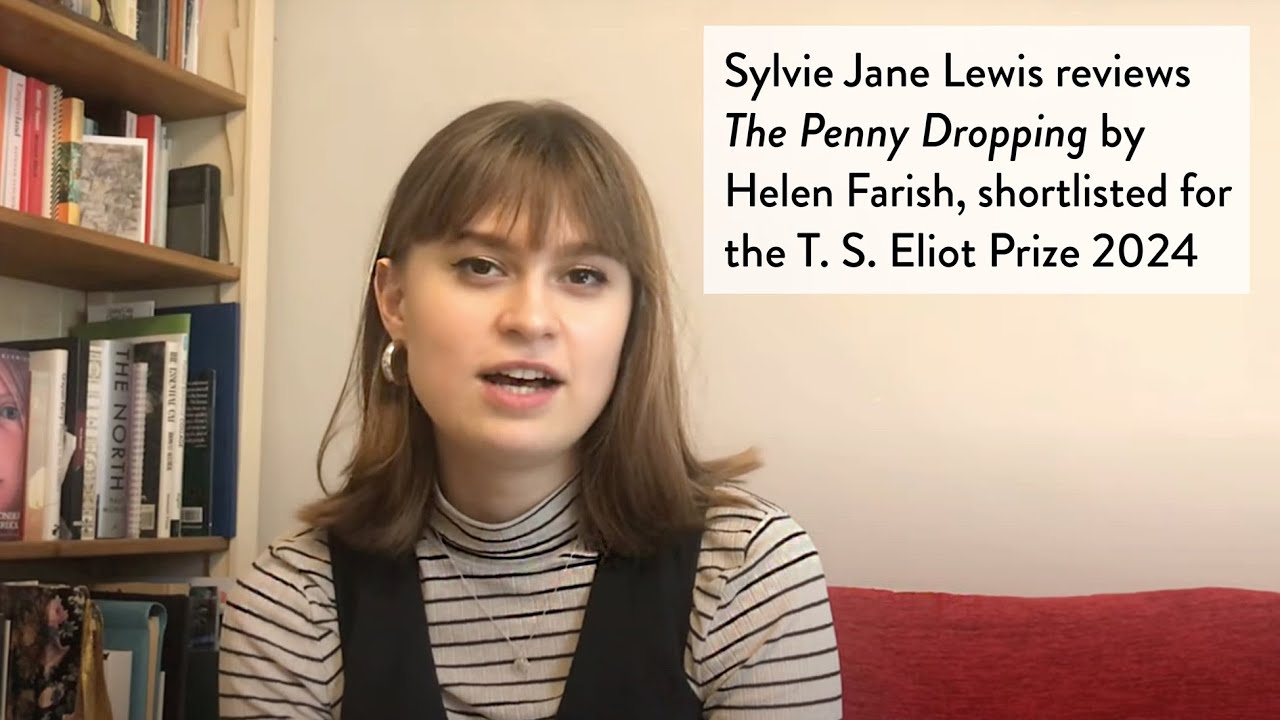 Young Critic Sylvie Jane Lewis reviews Helen Farish’s ‘The Penny Dropping' - YouTube