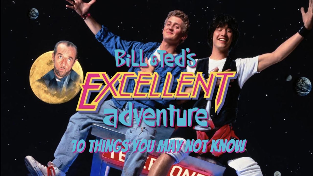 Bill and Ted's Excellent Adventure - 10 Things You May Not Know - YouTube