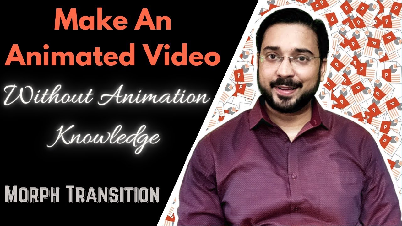 How To Make An Animated Video Without Animation Knowledge | Morph ...