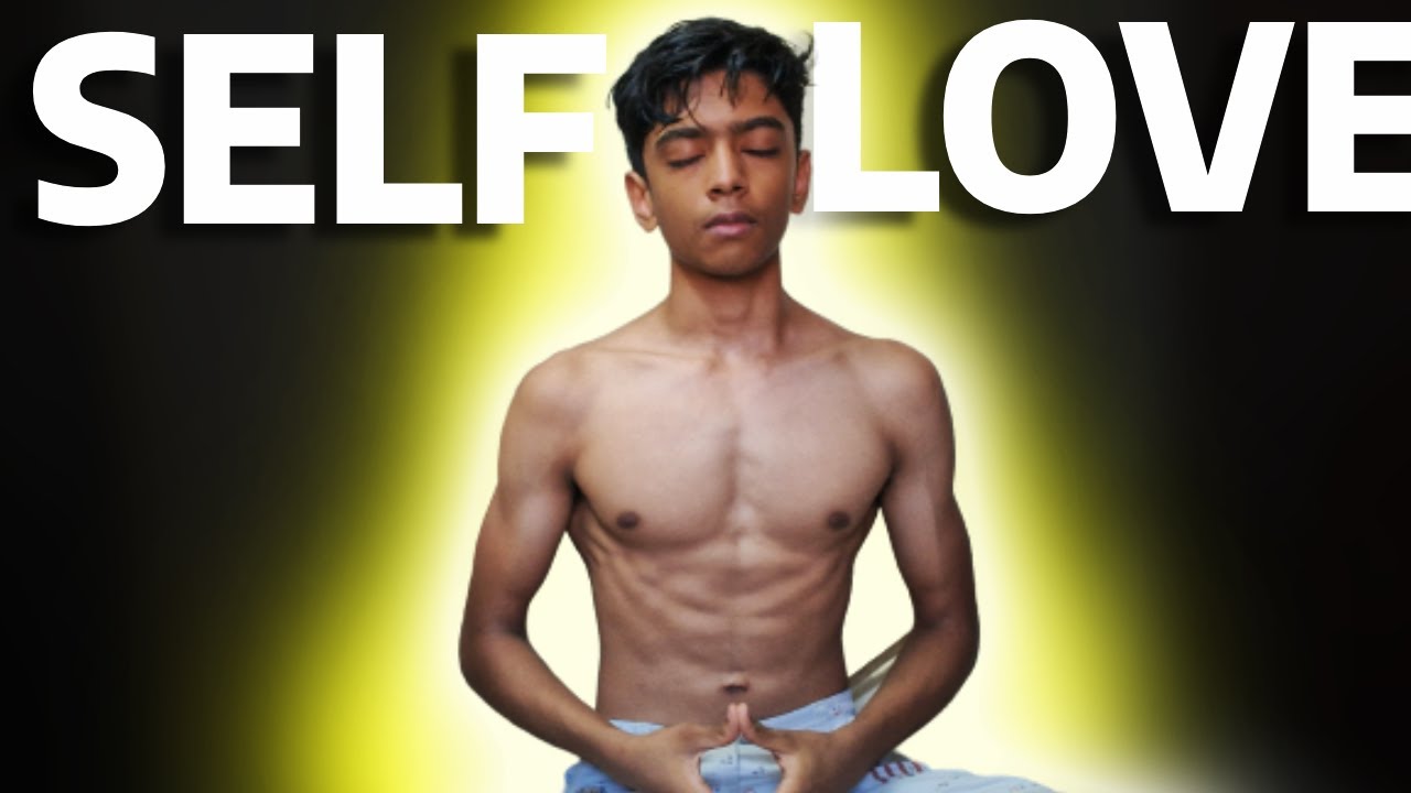 A Young Man's Guide to Self Love - YouTube