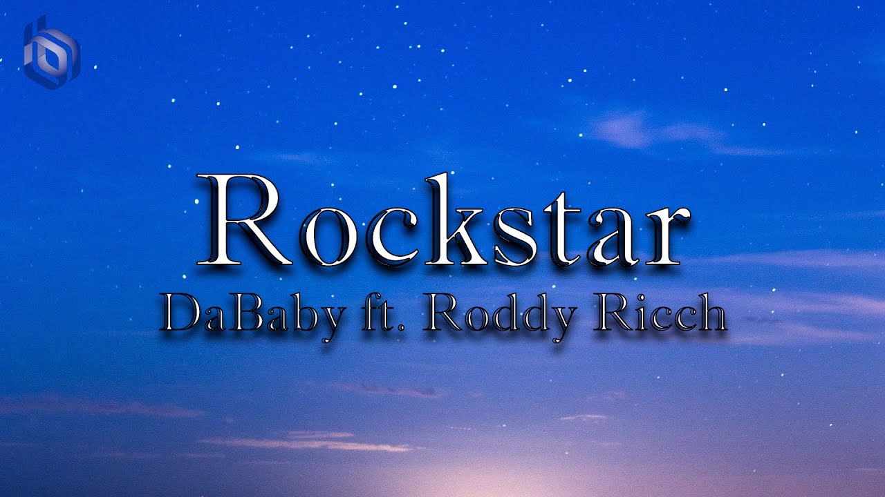 Rockstar - DaBaby ft. Roddy Ricch (Lyrics) - YouTube