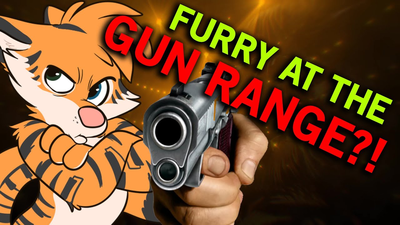 FURRY AT THE GUN RANGE?! - YouTube