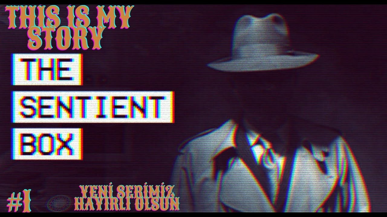 🔴The Sentient Box 1.Bölüm Chapter 1 - YouTube