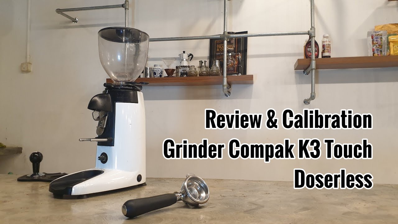 Review & Setting Grinder Compak K3 Touch Doserless - YouTube