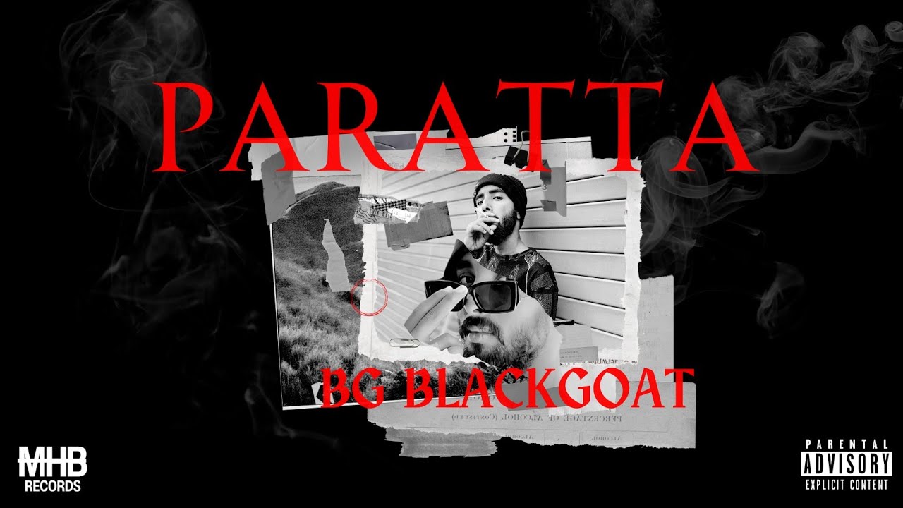 PARATTA SONG - BG BLACKGOAT: Song Lyrics, Music Videos & Concerts