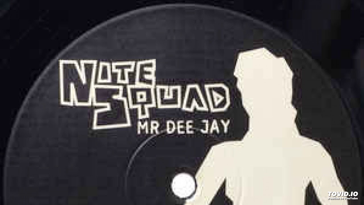 Nite Squad - Mr. Dee Jay (Club Mix) - YouTube