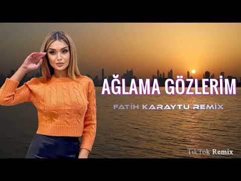 Şefa - Ağlama Gözlerim (Ftaih Karaytu Remix) TikTok Remix