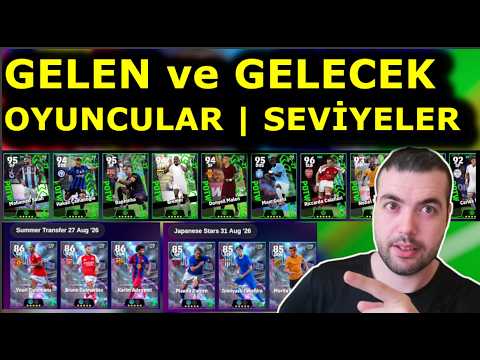 GELEN ve GELECEK OYUNCULAR | BUGÜN GELENLERİN SEVİYELERİ (eFootball 2027 Mobile PS PC)