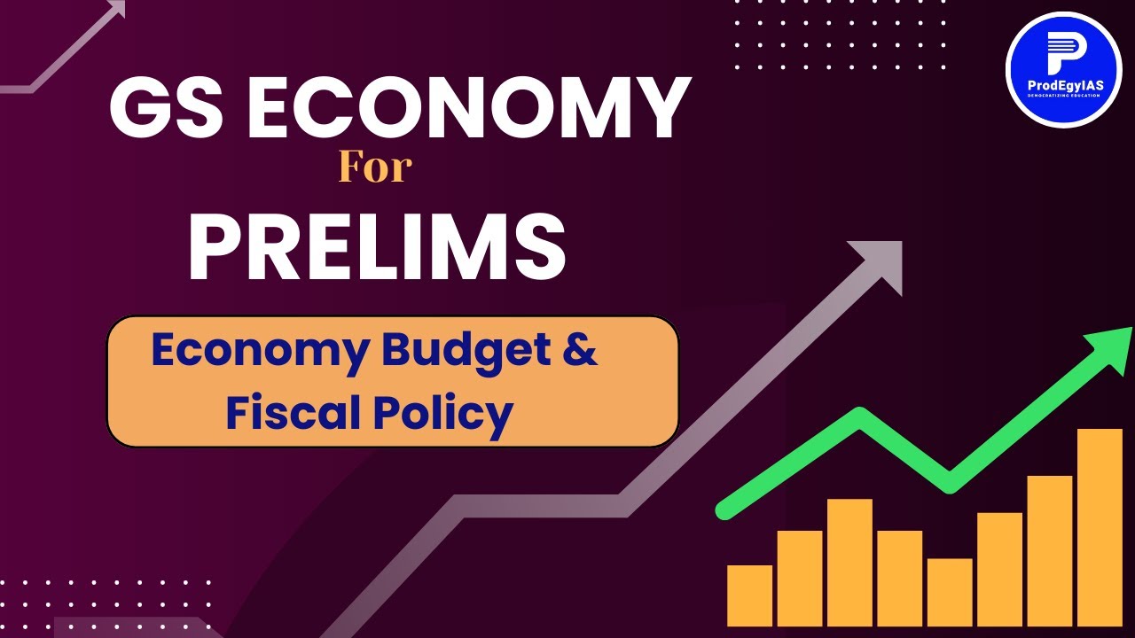 💰 Economy Budget & Fiscal Policy Explained | GS Economy for UPSC ...