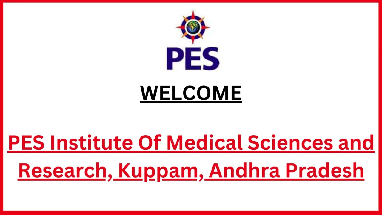 PES Institute Of Medical Sciences and Research Kuppam - YouTube
