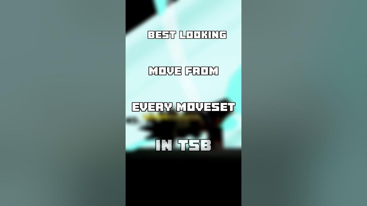 Best Looking Move From Every Moveset In TSB - YouTube