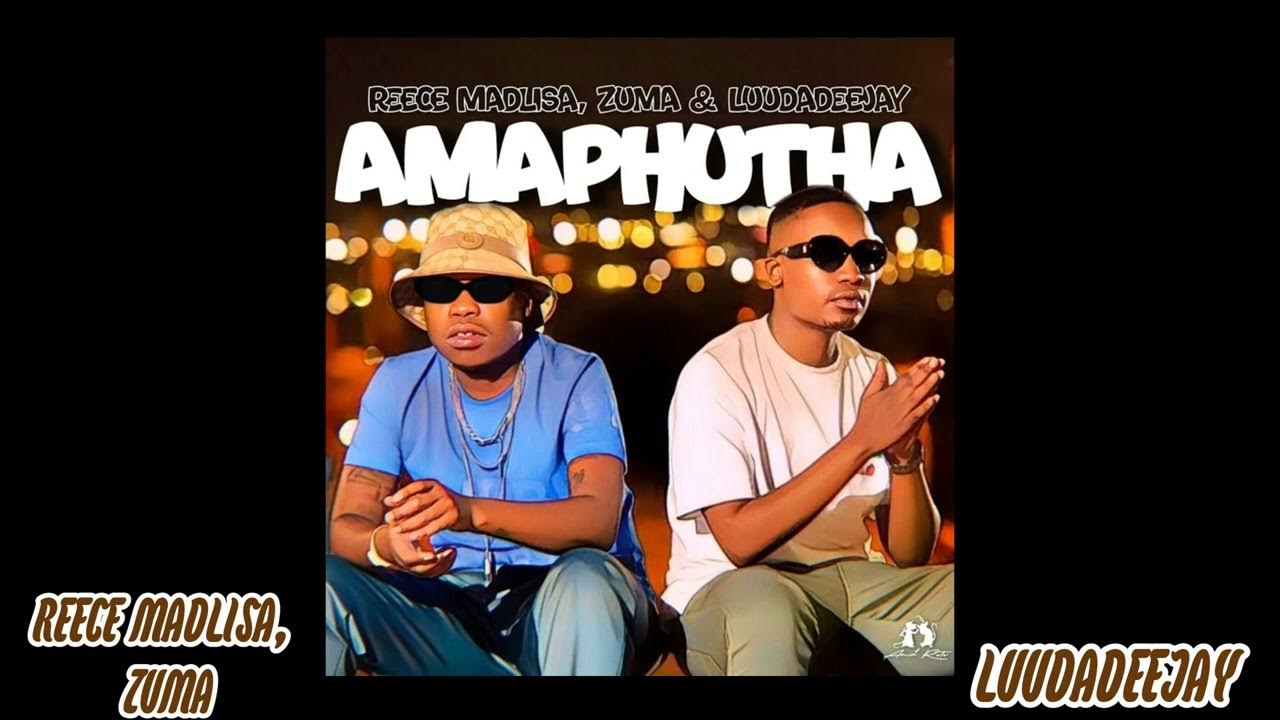 Reece Madlisa & Zuma, LuuDadeejay - Amaphutha (Official Audio) | Amapiano - YouTube