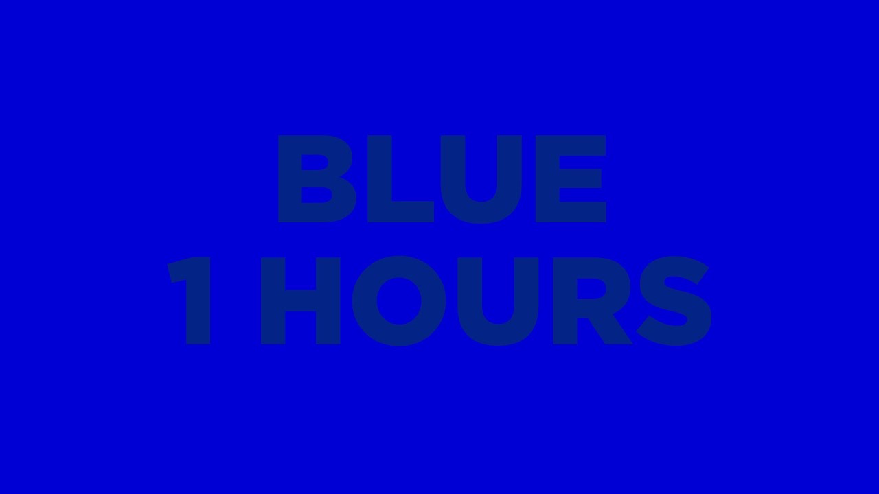 Help you Sleep - Blue Screen | 1 Hours | Background | Screensaver | 4K ...