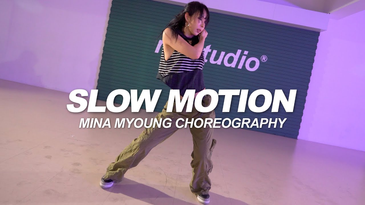 AMARIA BB - Slow Motion | Mina Myoung Choreography - YouTube