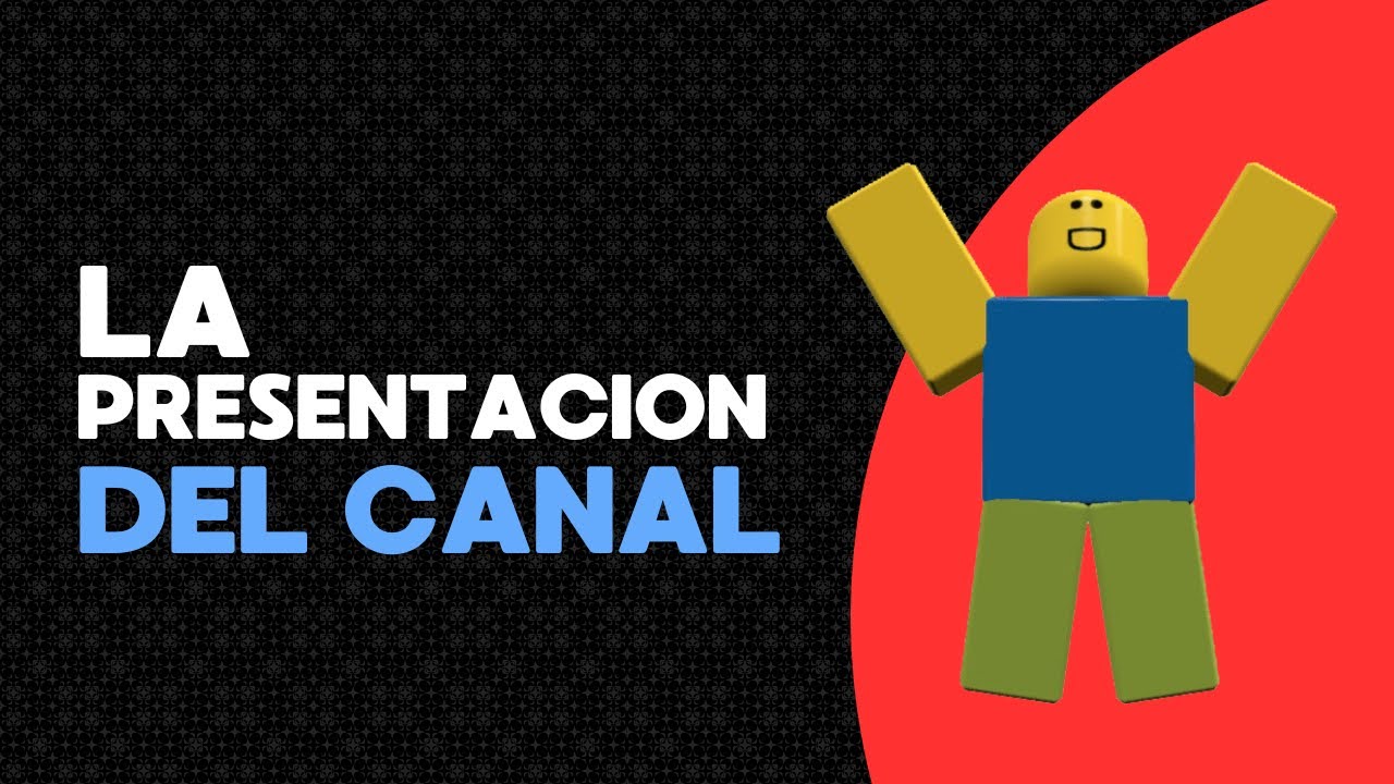 La introduccion al canal! - YouTube