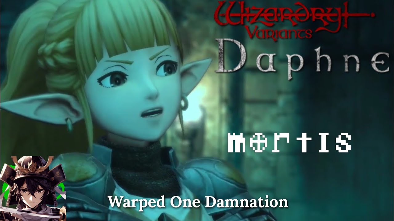 (Spoiler Alert) Wizardry Variants Daphne - Warped One Damnation - YouTube