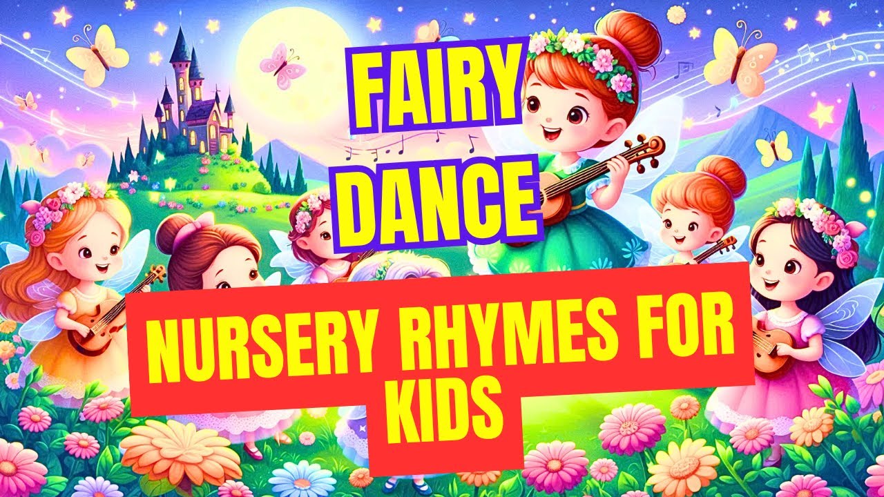 Nursery Rhymes for Kids: Fairy Dance - YouTube