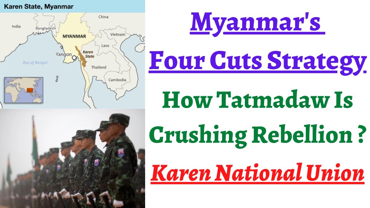 How Myanmar Junta is using "Four Cuts Strategy" to enforce its rule ? # ...