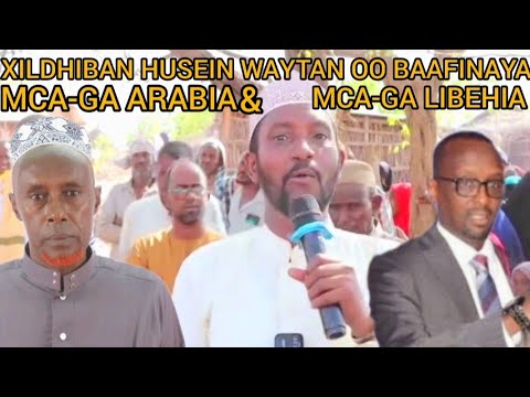 Hussein Weytan oo waxqabad la,an ku dhaliilay MCA-yada Arabia iyo Libehiya.