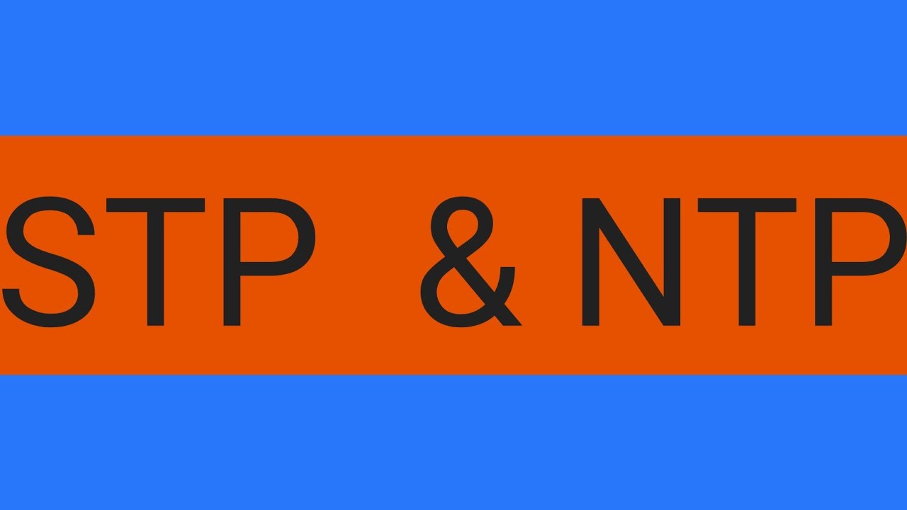 Difference between STP AND NTP - YouTube