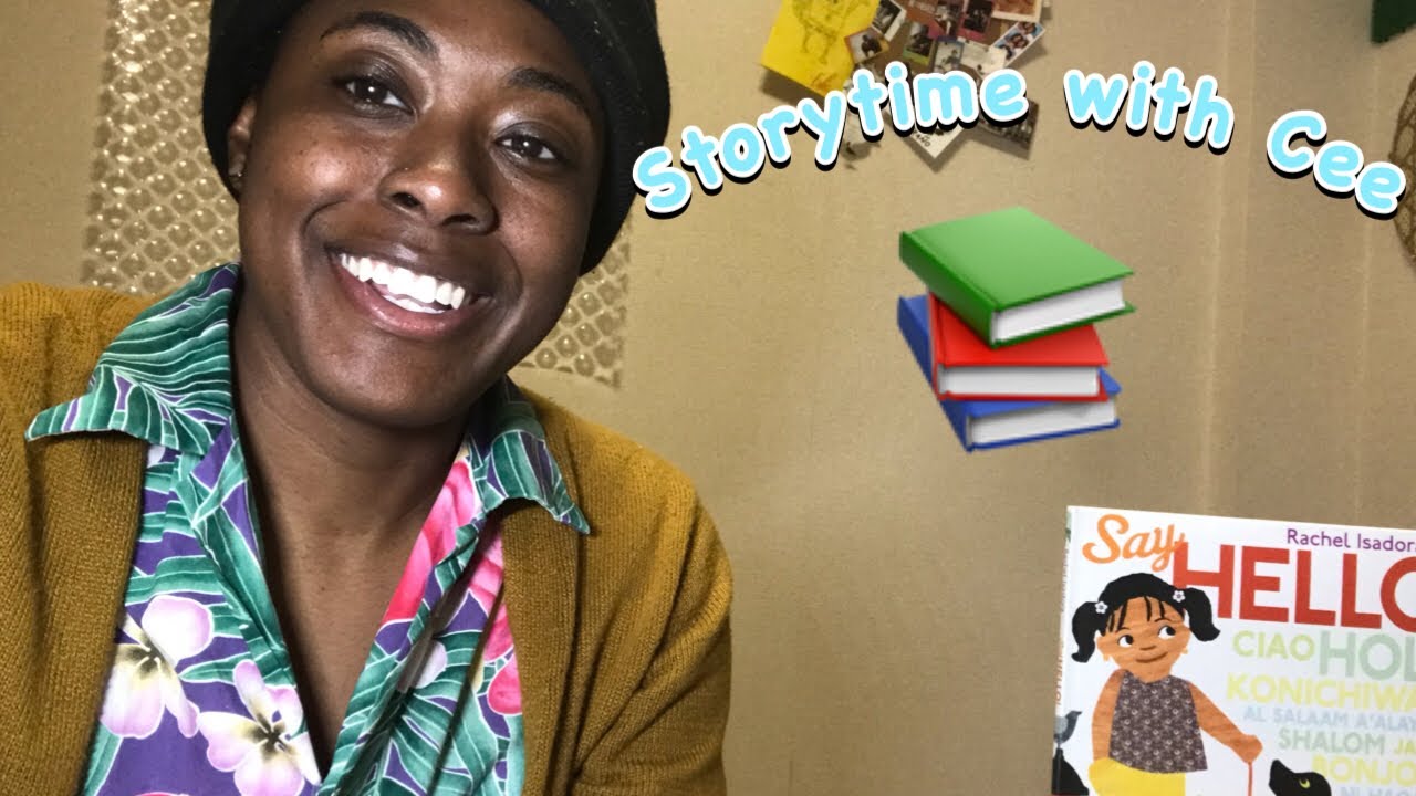 Say Hello by Rachel Isadora | Storytime with Cee - YouTube