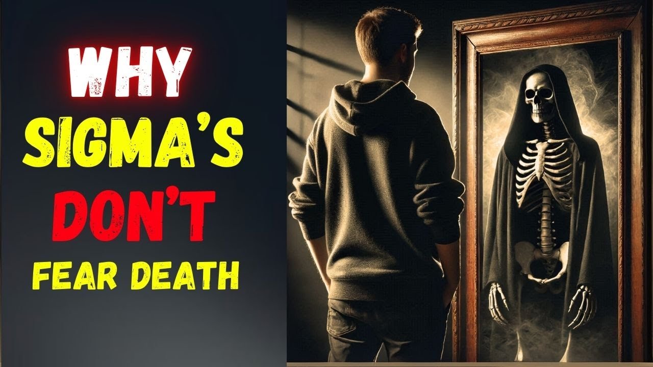 Why Sigma Males Don't Fear Death - YouTube