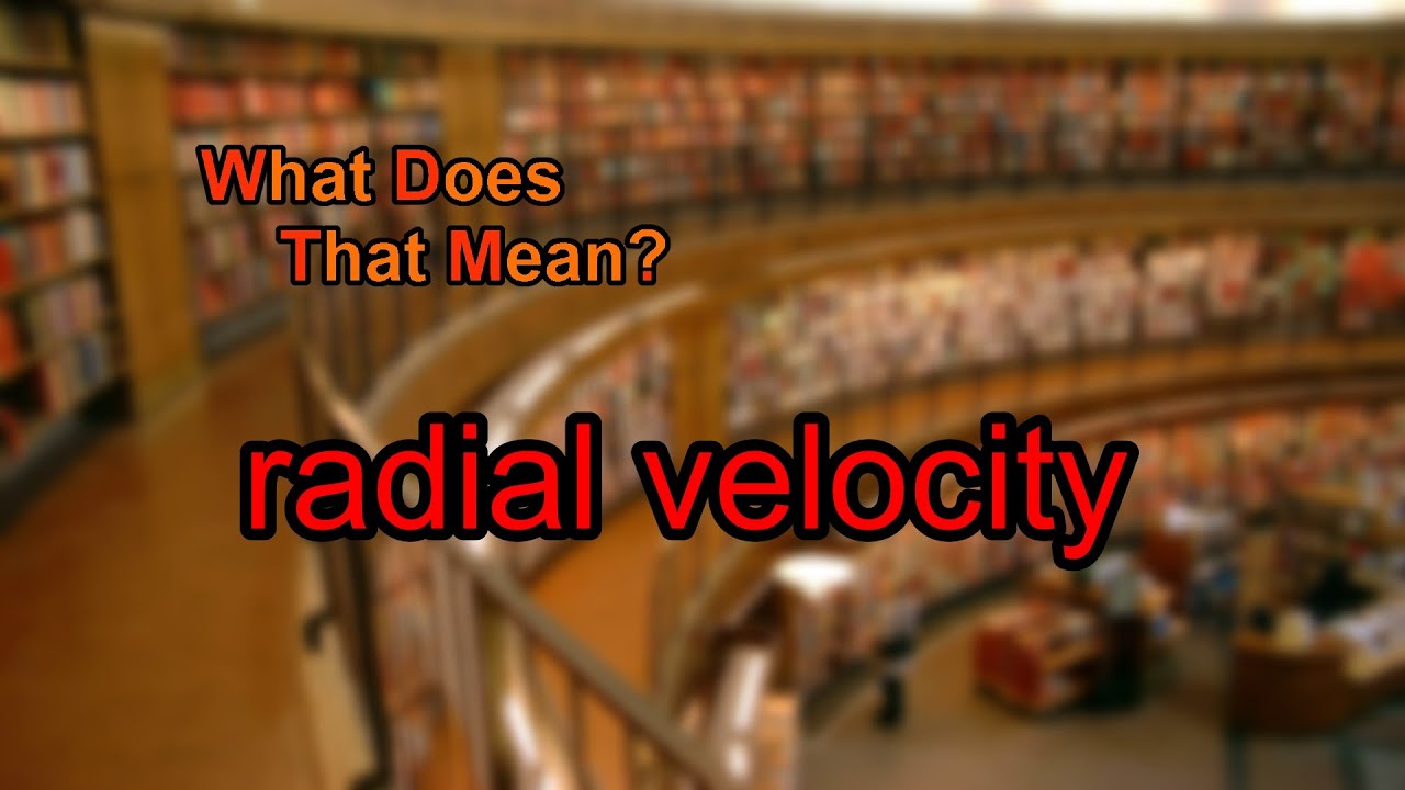 What does radial velocity mean? - YouTube