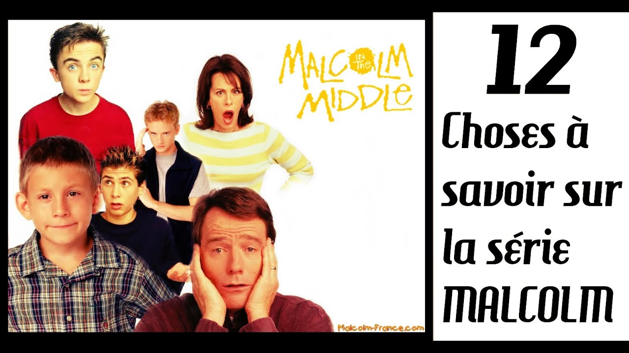 12 choses à savoir sur la série " Malcolm " ! [10 likes ?] - YouTube
