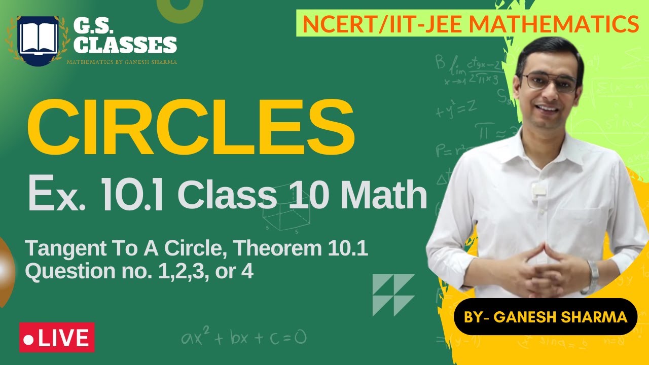 CIRCLES | CLASS -10 MATH | CHAPTER 10 EX -10.1 - YouTube