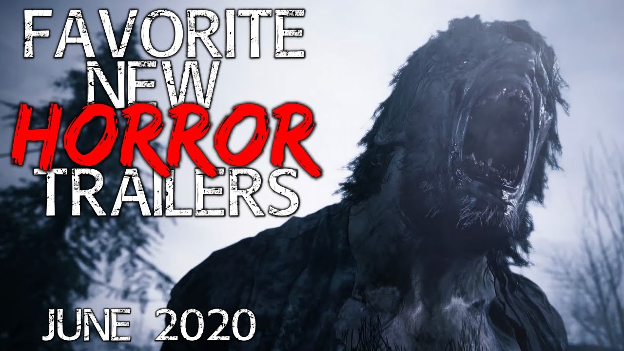 Favorite New Horror Trailers | June 2020 | Horror Movies and Video ...