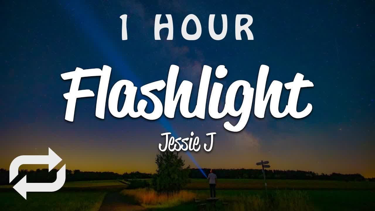 [1 HOUR 🕐 ] Jessie J - Flashlight (Lyrics) - YouTube