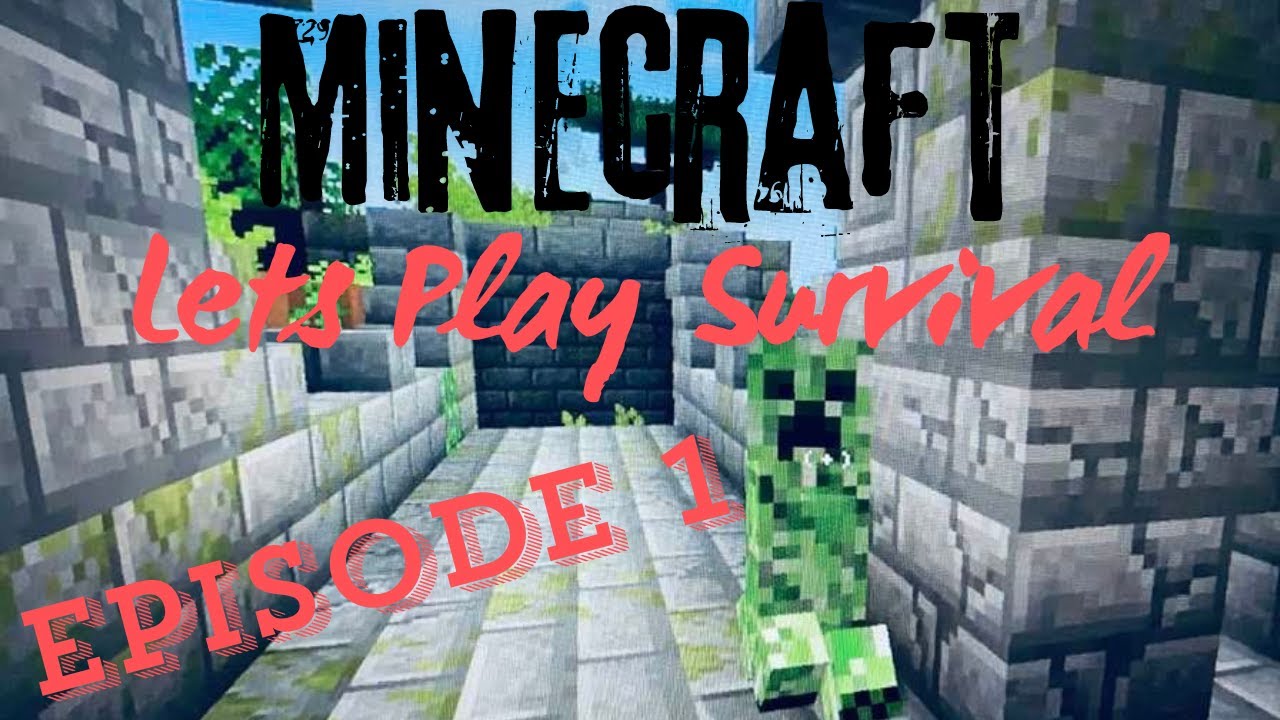 Minecraft Lets Play-Episode 1 - YouTube