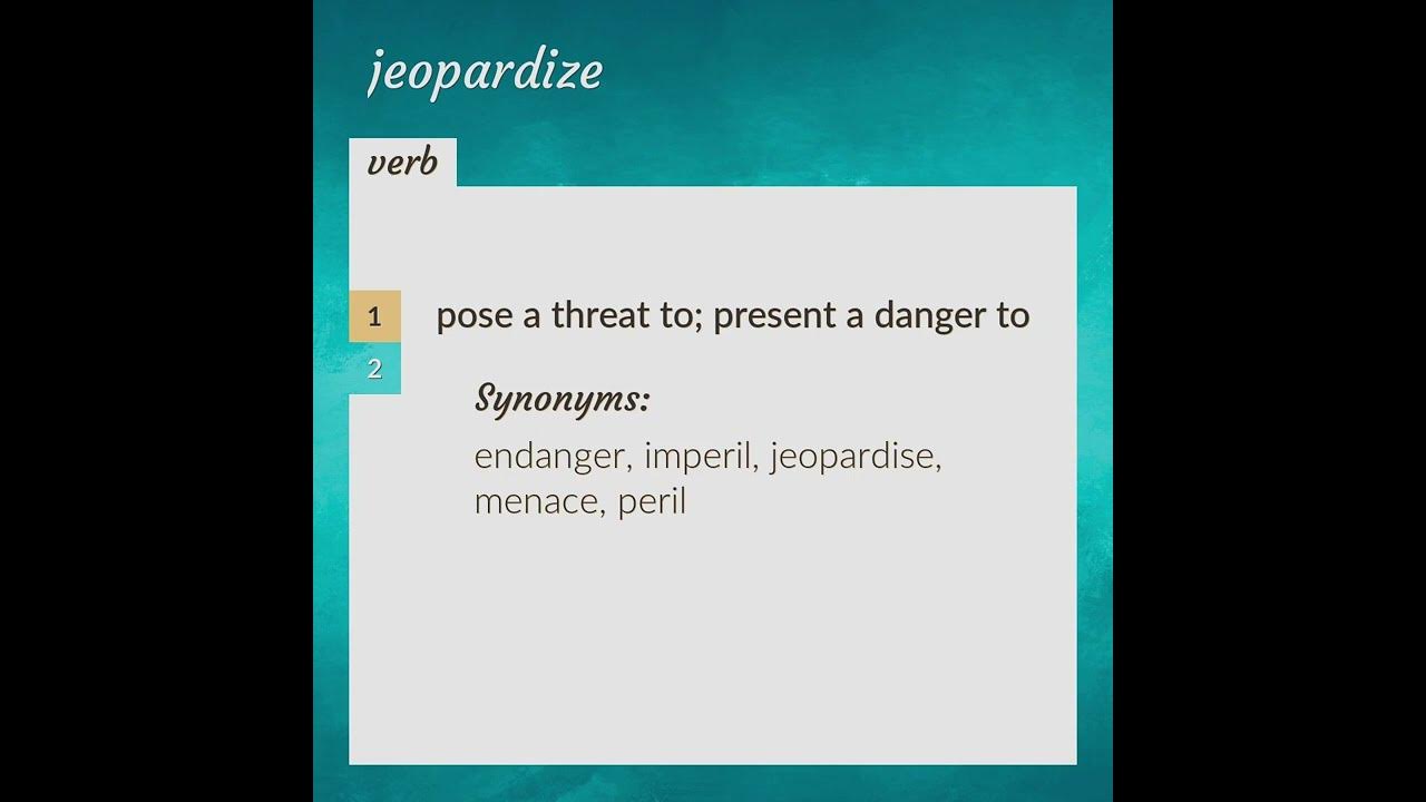 Jeopardize Meaning Of Jeopardize YouTube jeopardize-meaning-of-jeopardize-youtube