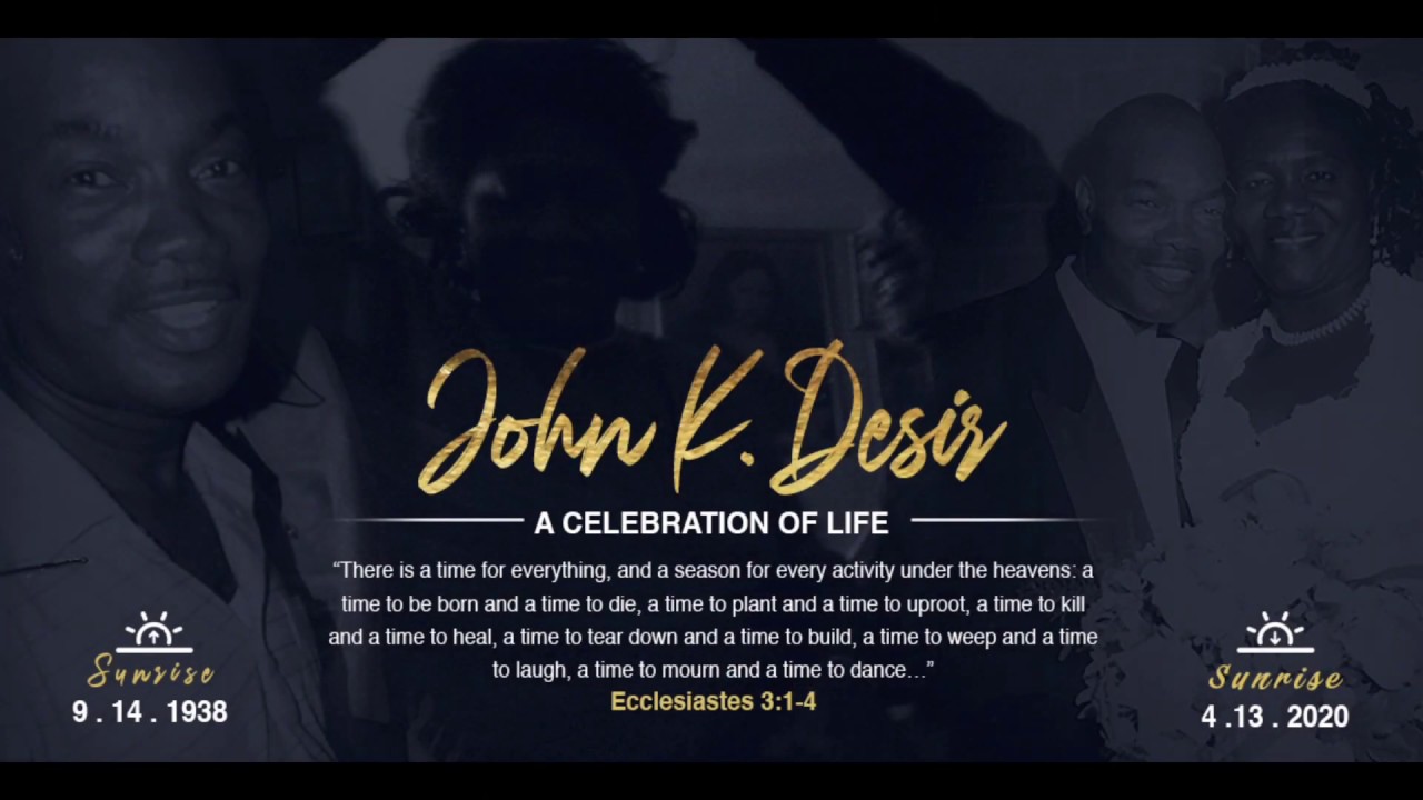Celebrating the Life of John Desir - YouTube