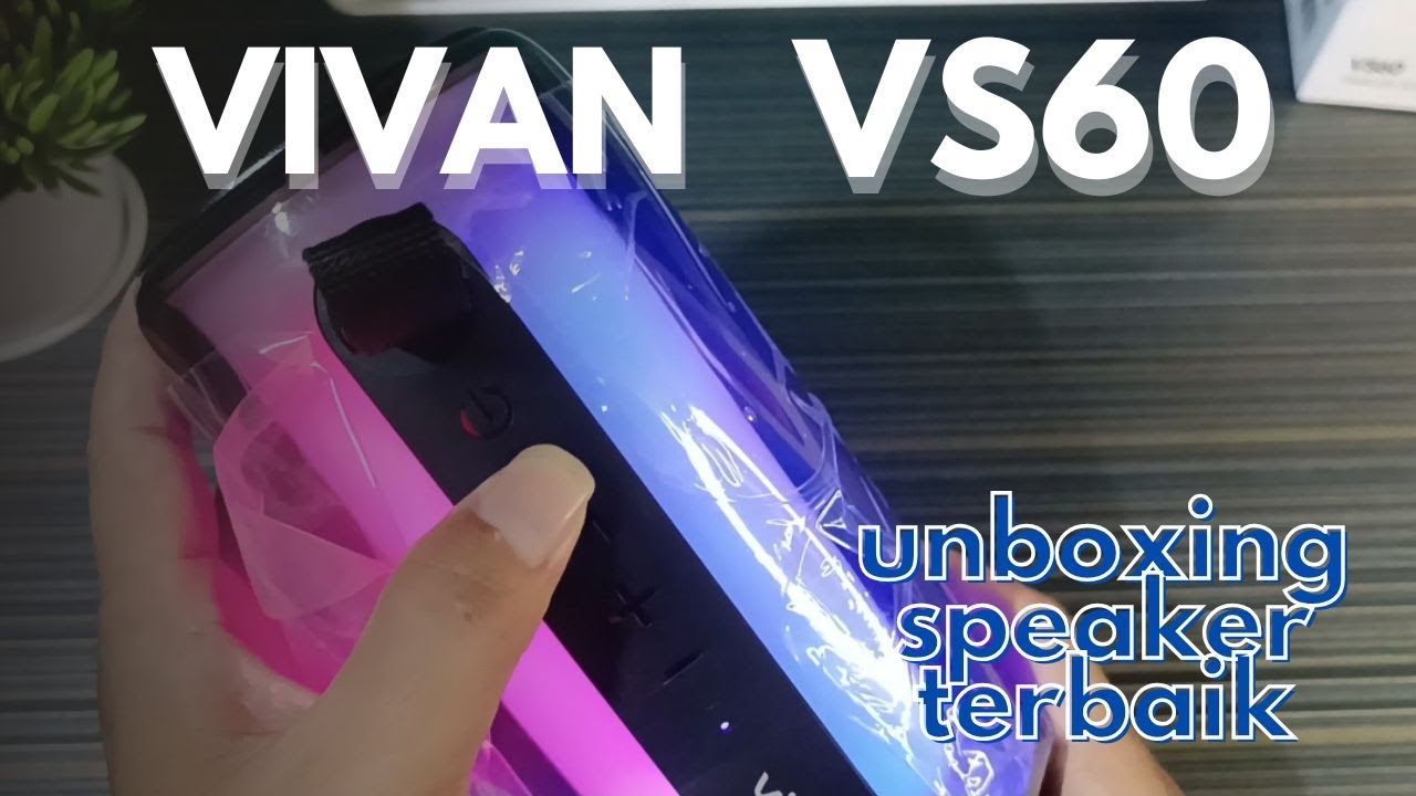 UNBOXING VIVAN VS60 | Speaker Terbaik Terbaru 2024 | Waterproof - YouTube