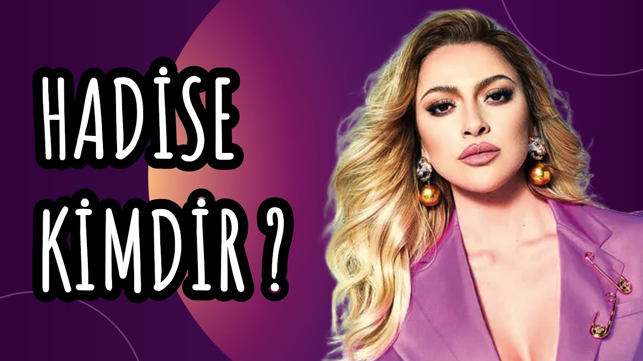 HADİSE AÇIKGÖZ KİMDİR NERELİDİR ? - YouTube
