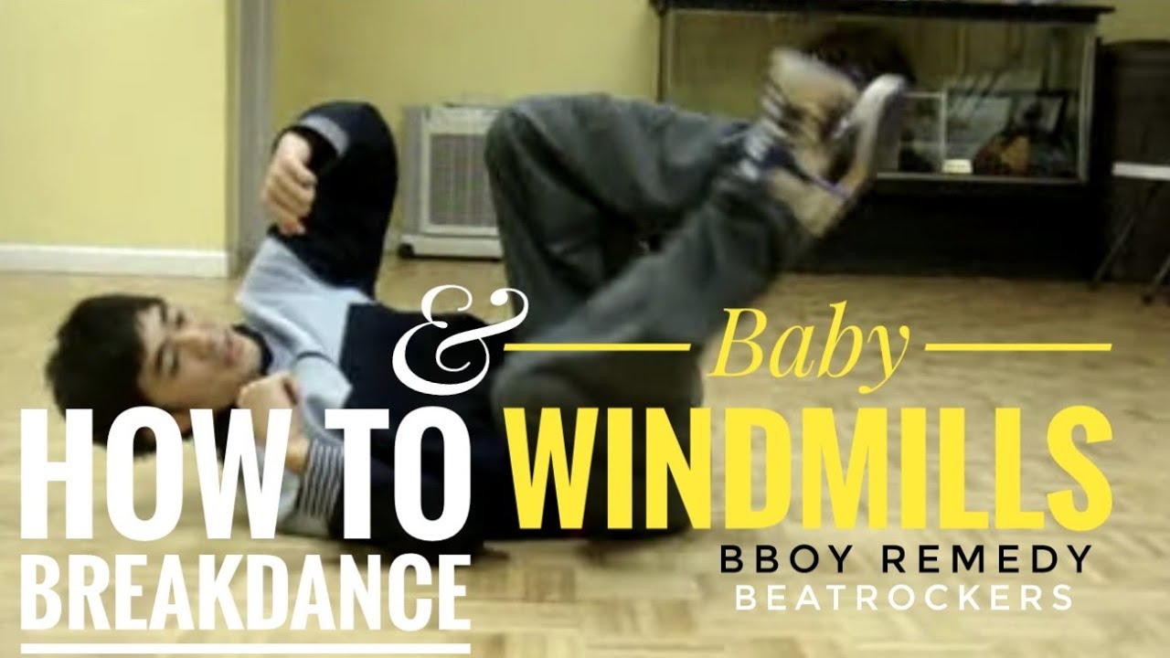 How to Breakdance | "Baby Windmills" | Bboy Remedy - YouTube