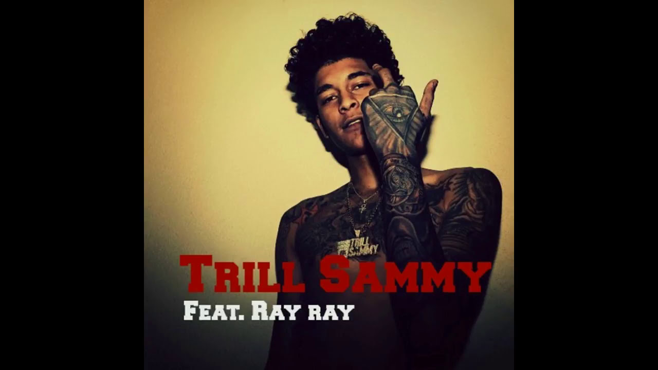 Trill Sammy - YouTube