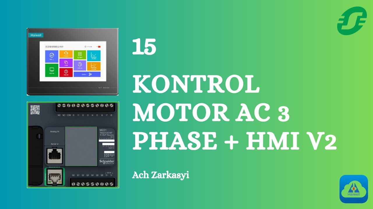 PELATIHAN PLC SCHNEIDER DAN HMI HAIWEL - M15 KONTROL MOTOR AC 3 PHASE ...