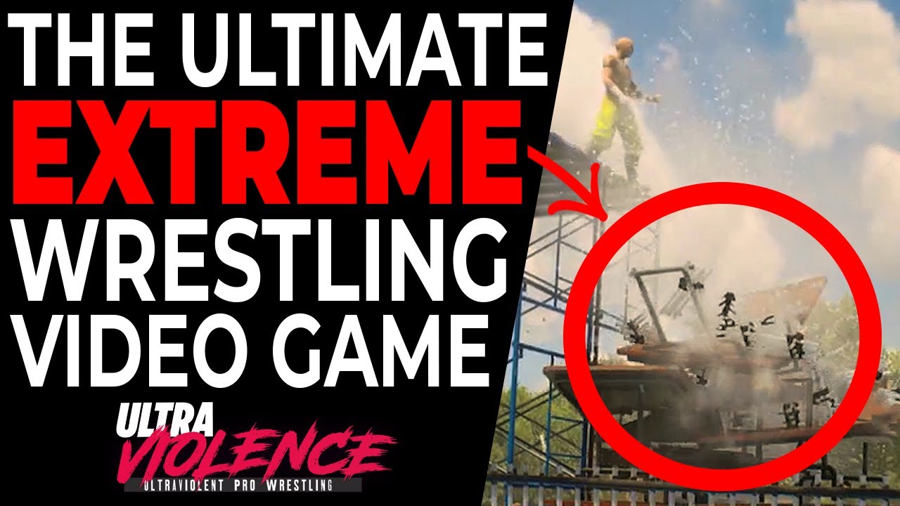 The Wrestling Game Fans Have Been Begging For - UltraViolence FIRST ...