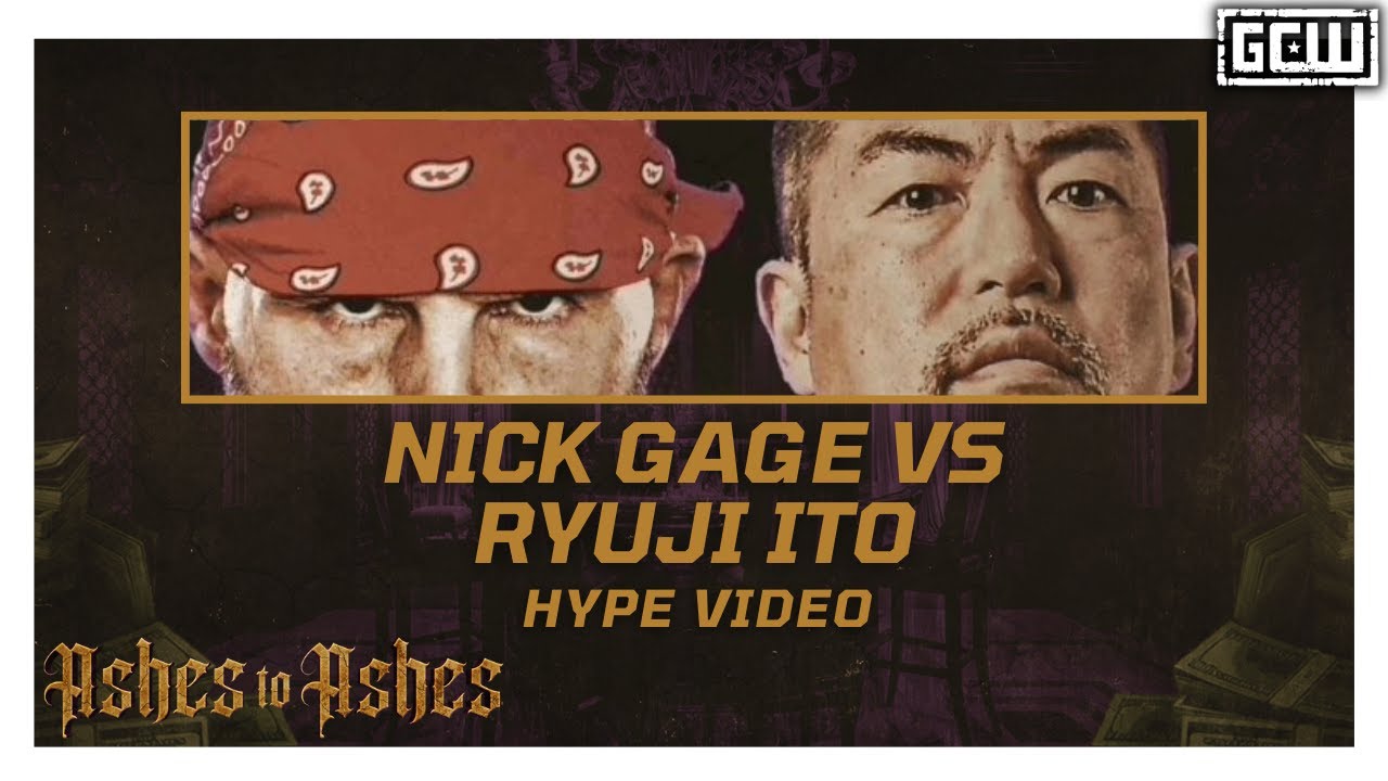 GCW - Nick Gage vs Ryuji Ito | HYPE VIDEO | #GCWASHES - YouTube