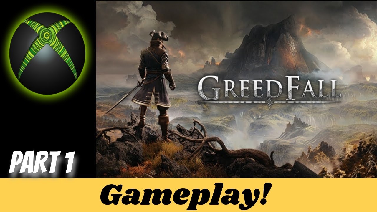 GREEDFALL Gameplay | Part 1 | Walkthrough | XBOX One X - YouTube